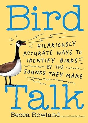 Bird Book Club: "Bird Talk: Hilariously Accurate Ways to Identify Birds ...